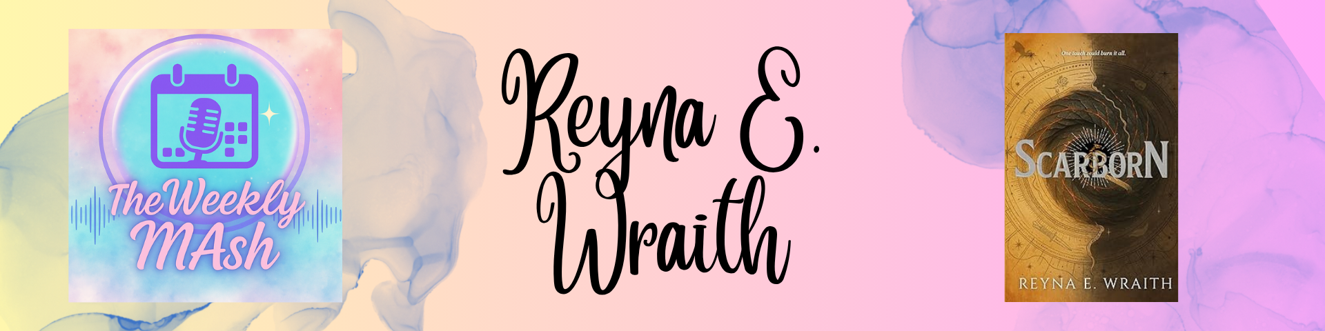 Scarborn-Reyna E. Wraith – The Book MAsh Podcast