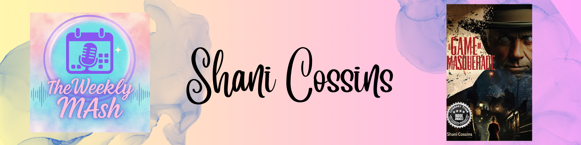 A Game of Masquerade-Shani Cossins – The Book MAsh Podcast